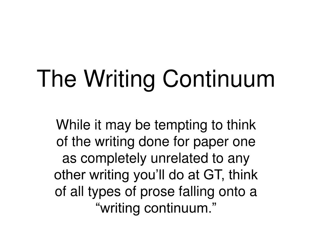 PPT - The Writing Continuum PowerPoint Presentation, free download - ID ...