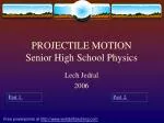 PPT - PROJECTILE MOTION Senior High School Physics PowerPoint ...