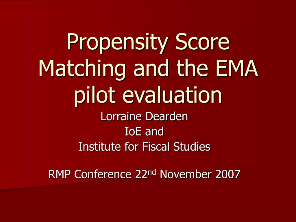 PPT - Propensity Score Matching and the EMA pilot evaluation PowerPoint ...