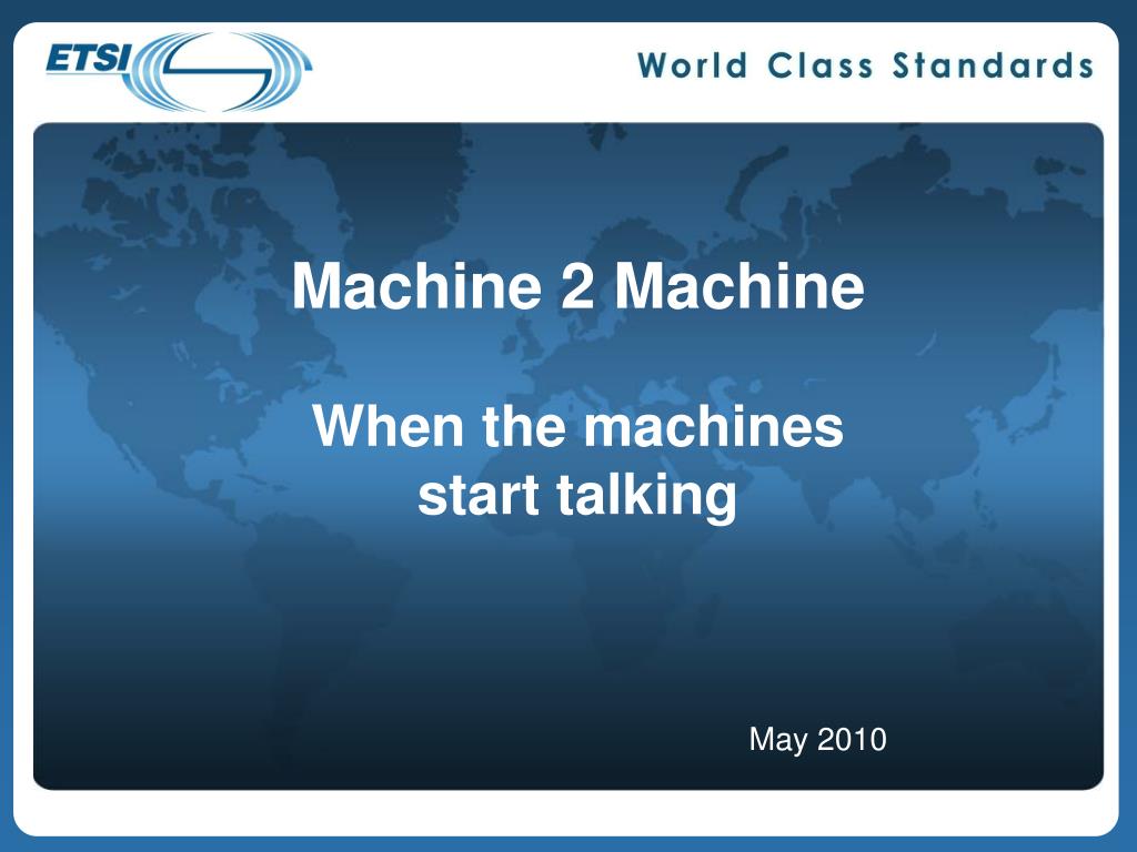 PPT - Machine 2 Machine When the machines start talking PowerPoint ...