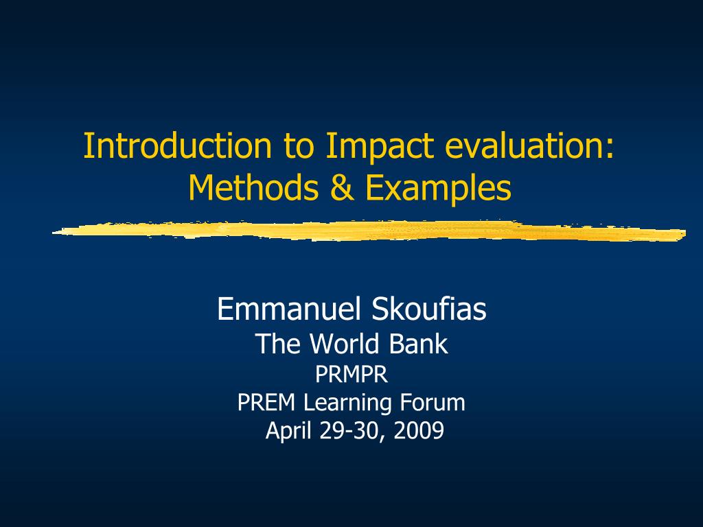 PPT - Introduction to Impact evaluation: Methods & Examples PowerPoint ...