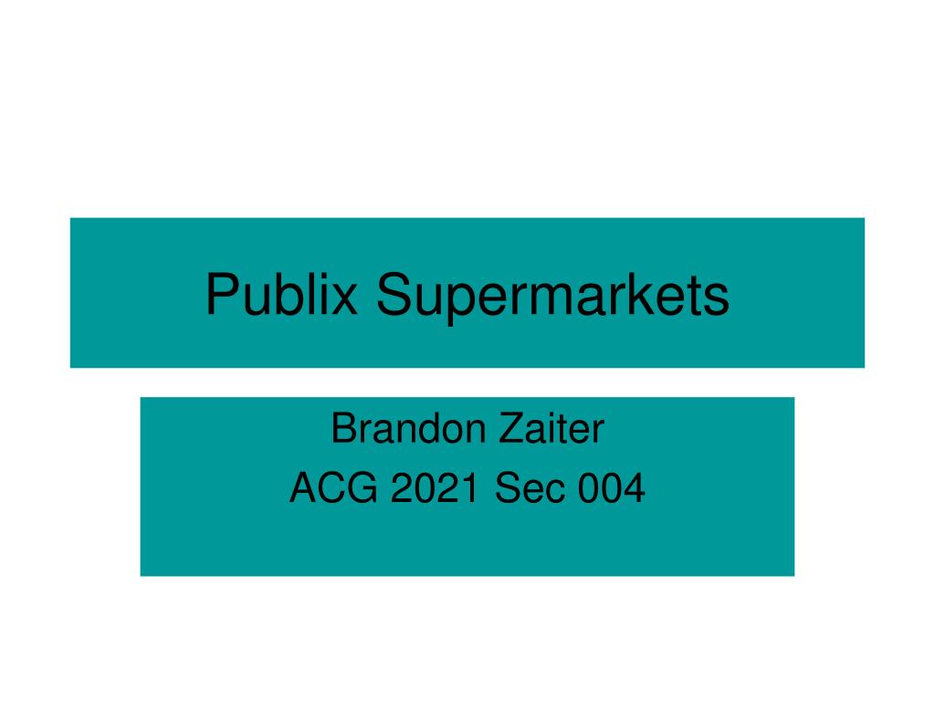 PPT - Publix Supermarkets PowerPoint Presentation, free download - ID ...