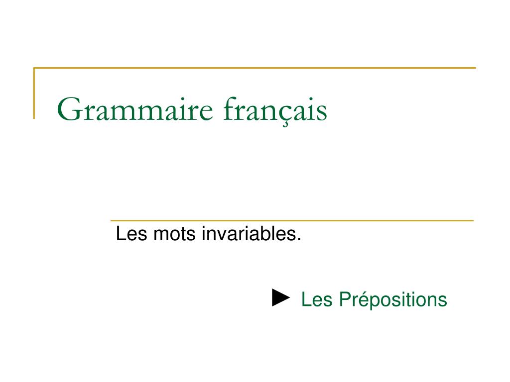 PPT - Grammaire français PowerPoint Presentation, free download - ID:486240