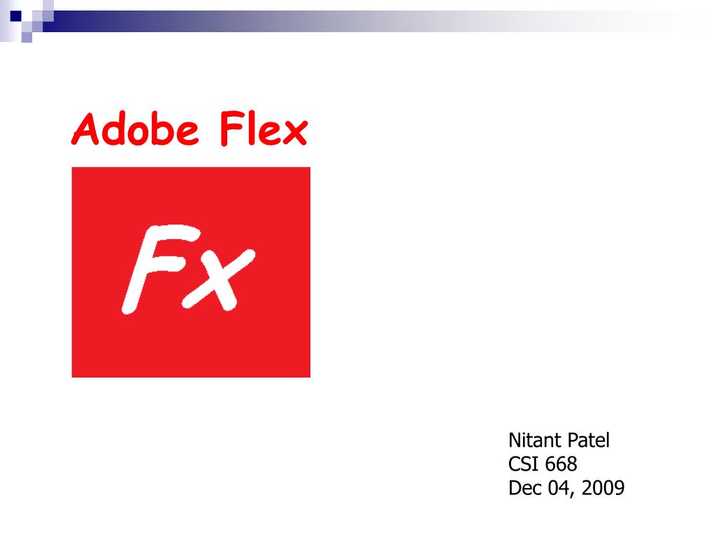 PPT - Adobe Flex PowerPoint Presentation, free download - ID:487454