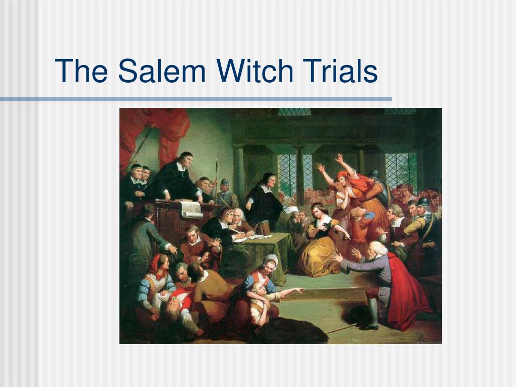 PPT - The Salem Witch Trials PowerPoint Presentation, free download ...