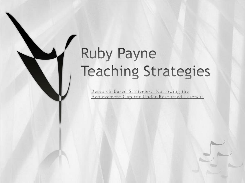 PPT - Ruby Payne Teaching Strategies PowerPoint Presentation, free ...