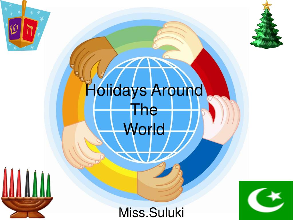 PPT - Holidays Around The World PowerPoint Presentation, free download ...