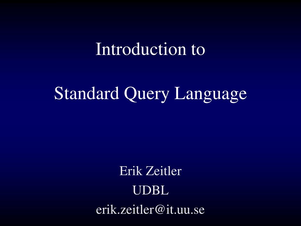 PPT - Introduction to Standard Query Language PowerPoint Presentation ...