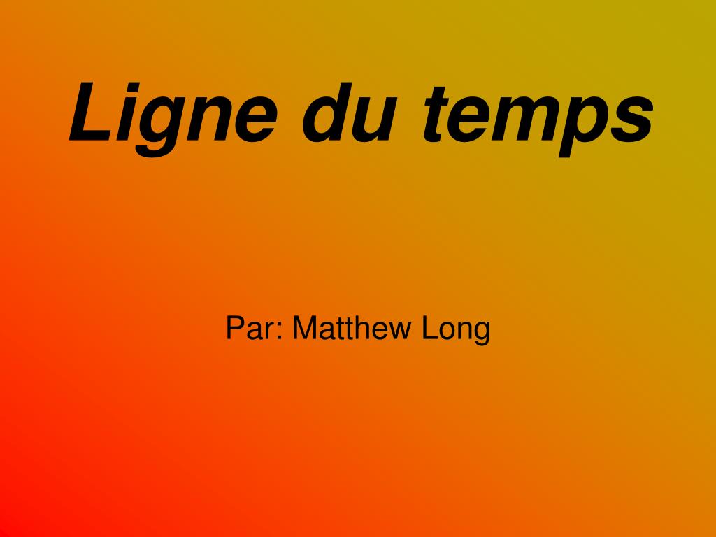 PPT - Ligne du temps PowerPoint Presentation, free download - ID:491154