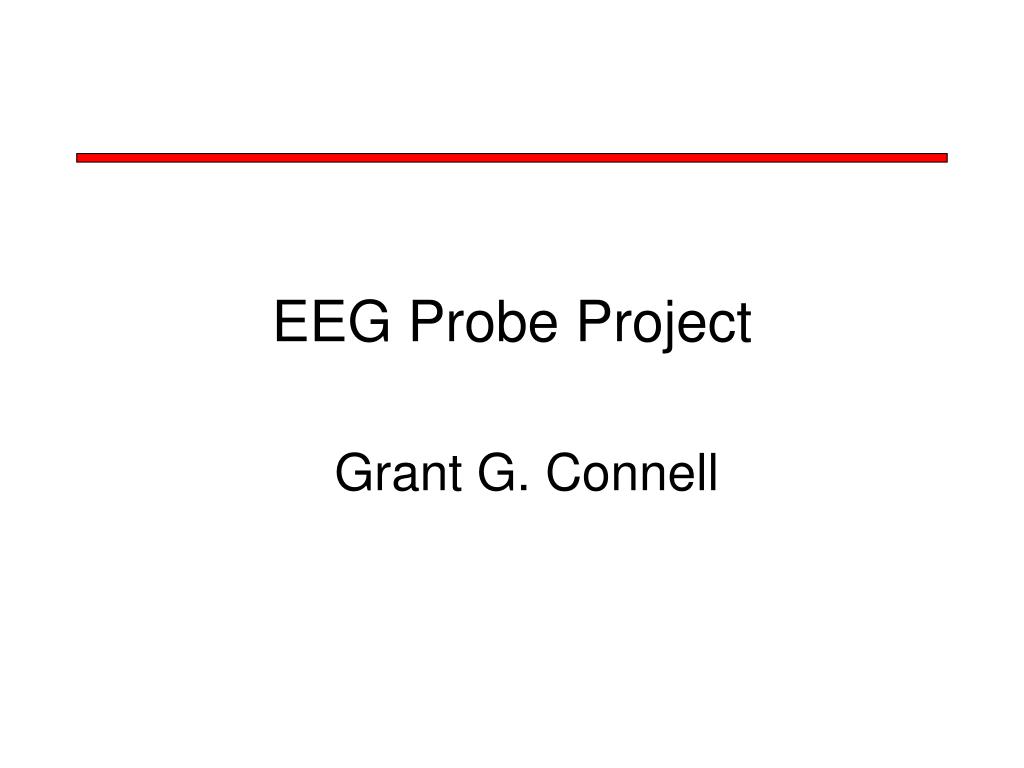PPT - EEG Probe Project PowerPoint Presentation, free download - ID:491943