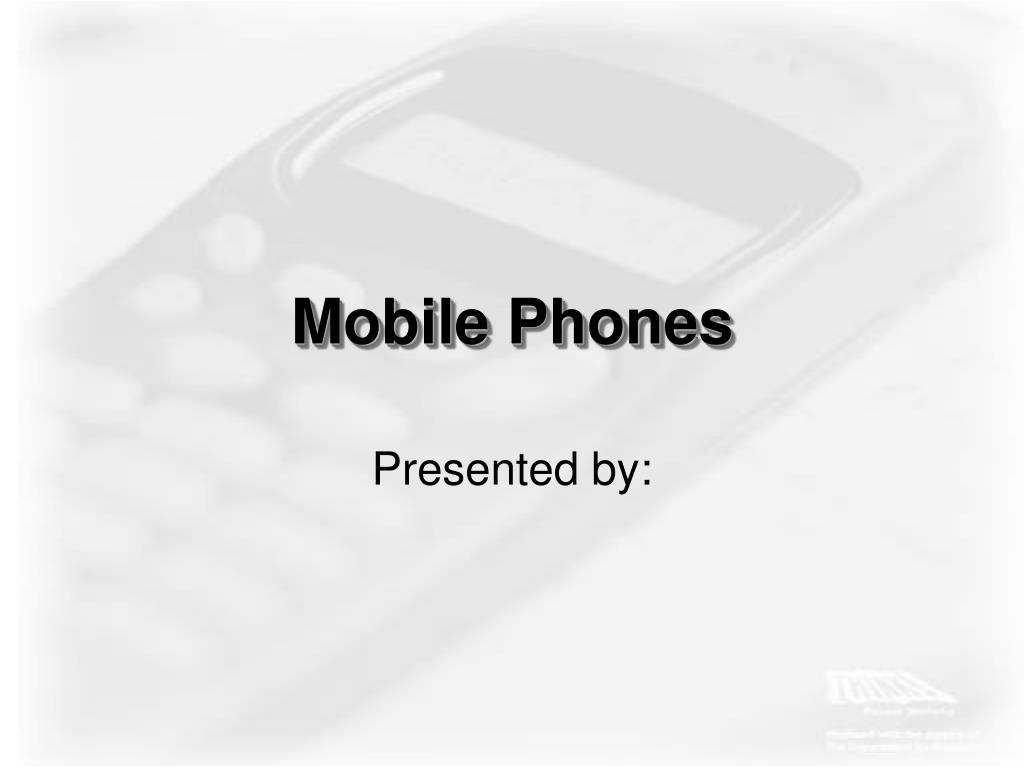 PPT - Mobile Phones PowerPoint Presentation, free download - ID:492793