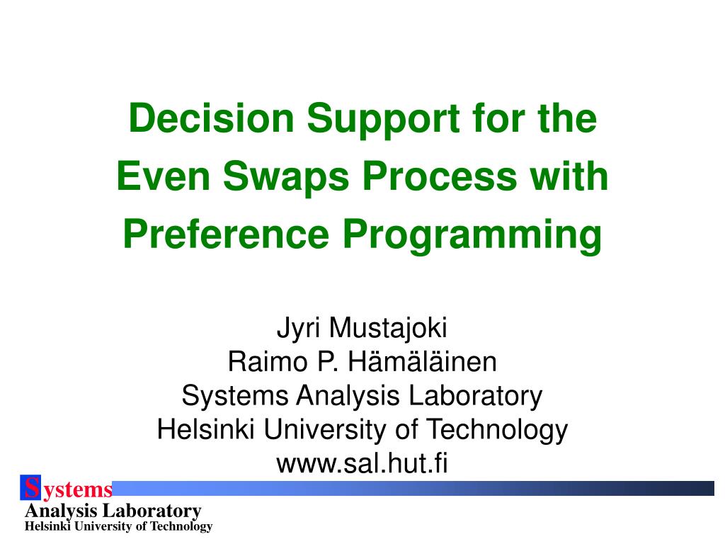 PPT - Decision Support for the Even Swaps Process with Preference Programming PowerPoint ...