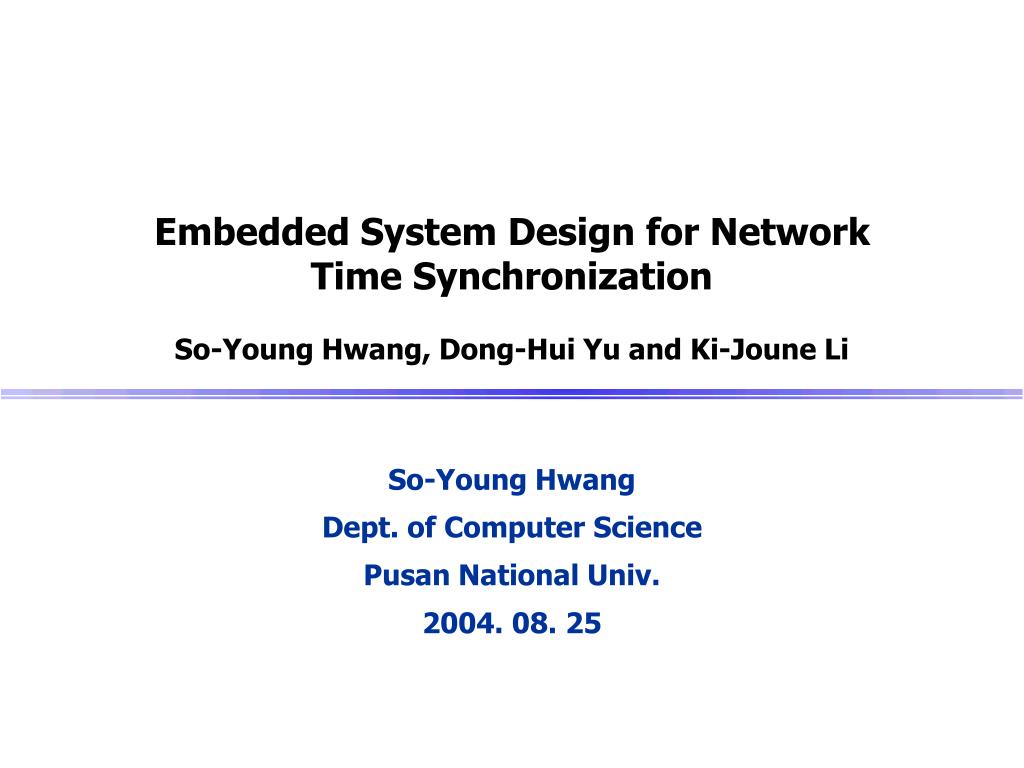 PPT - Embedded System Design for Network Time Synchronization So-Young ...