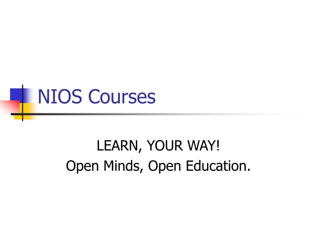 PPT - NIOS Courses PowerPoint Presentation, free download - ID:493444