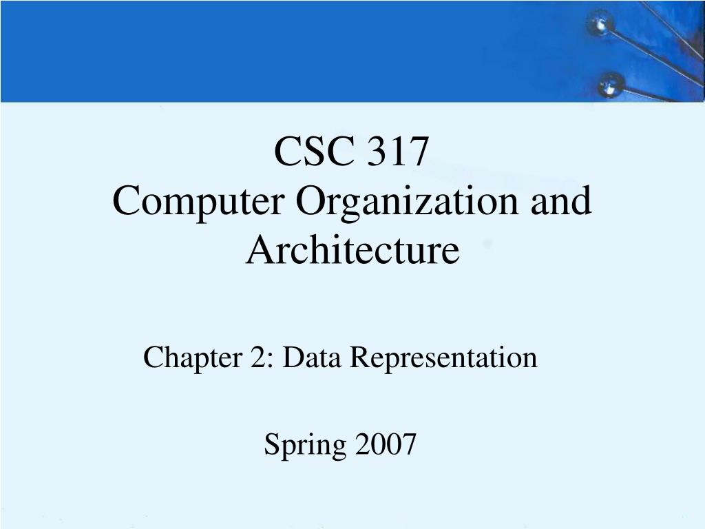PPT - CSC 317 Computer Organization and Architecture PowerPoint Presentation - ID:494943