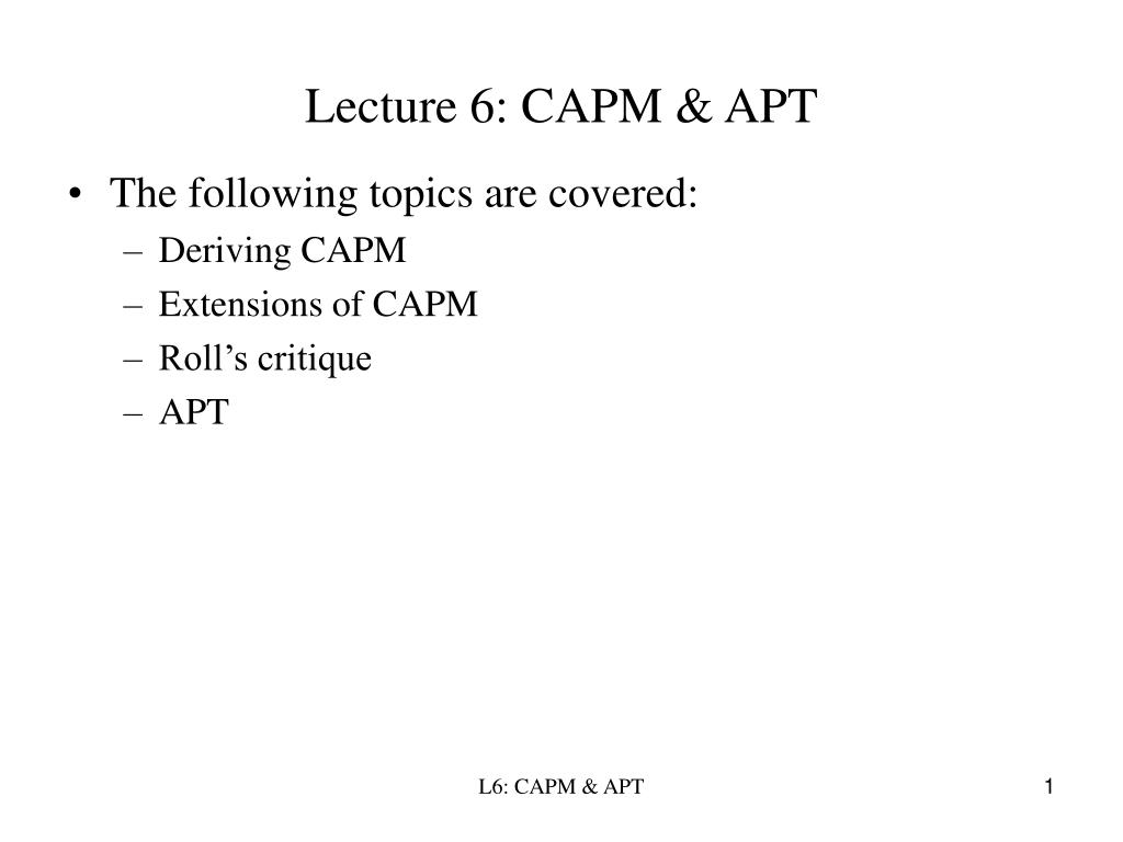 PPT - Lecture 6: CAPM & APT PowerPoint Presentation, free download - ID ...