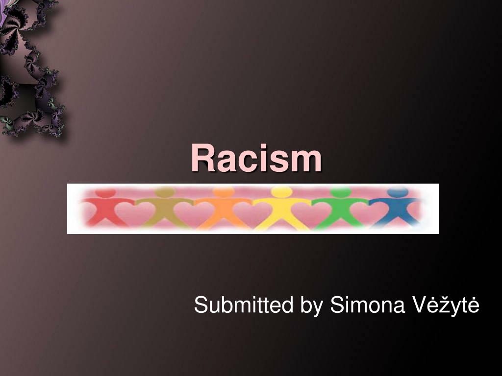 PPT - Racism PowerPoint Presentation, free download - ID:495096