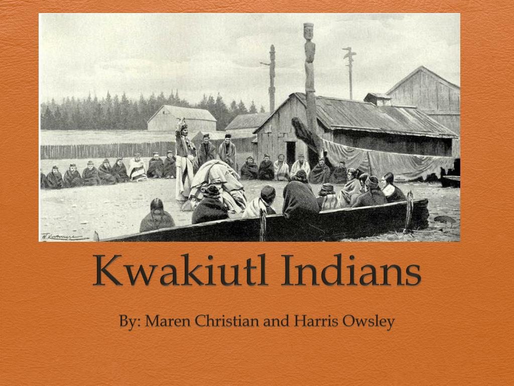 PPT - Kwakiutl Indians PowerPoint Presentation, free download - ID:495164