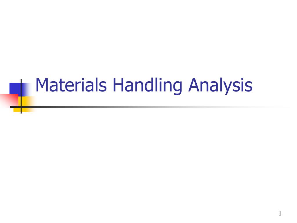 PPT - Materials Handling Analysis PowerPoint Presentation, free ...