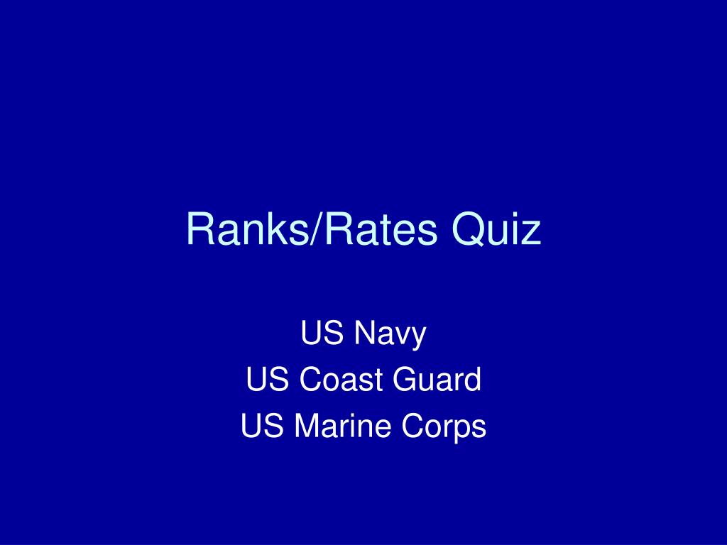 PPT - Ranks/Rates Quiz PowerPoint Presentation, free download - ID:495364