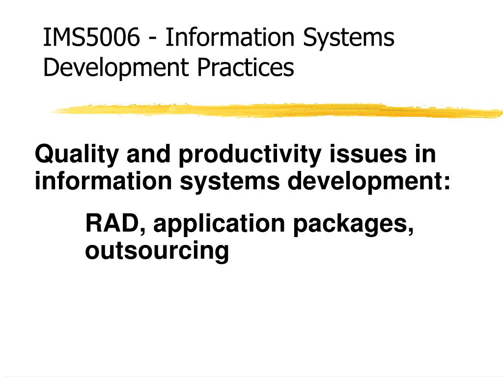 PPT - IMS5006 - Information Systems Development Practices PowerPoint ...