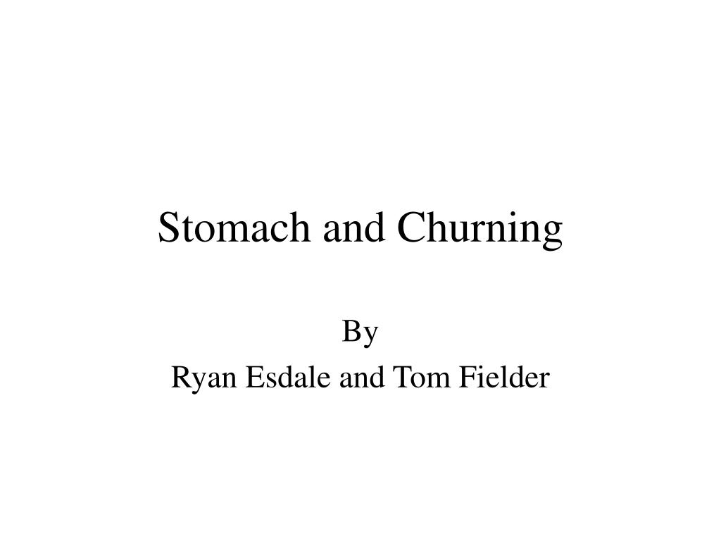 PPT - Stomach and Churning PowerPoint Presentation, free download - ID ...