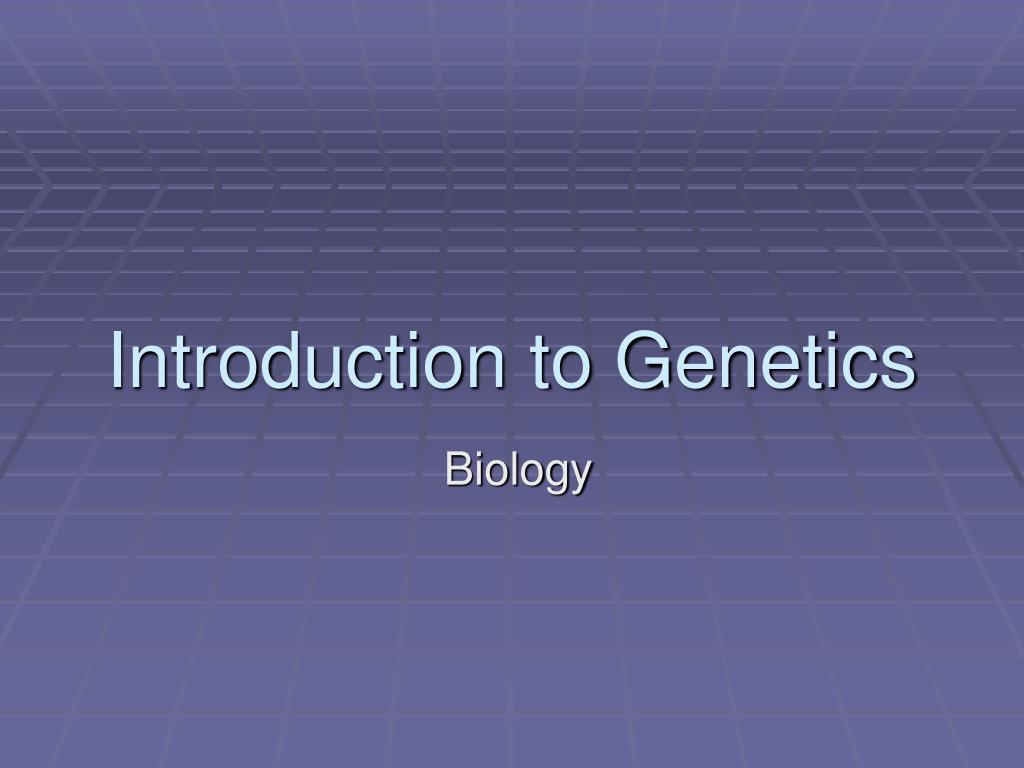 PPT - Introduction to Genetics PowerPoint Presentation, free download ...