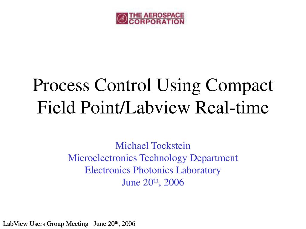 PPT - Process Control Using Compact Field Point/Labview Real-time ...