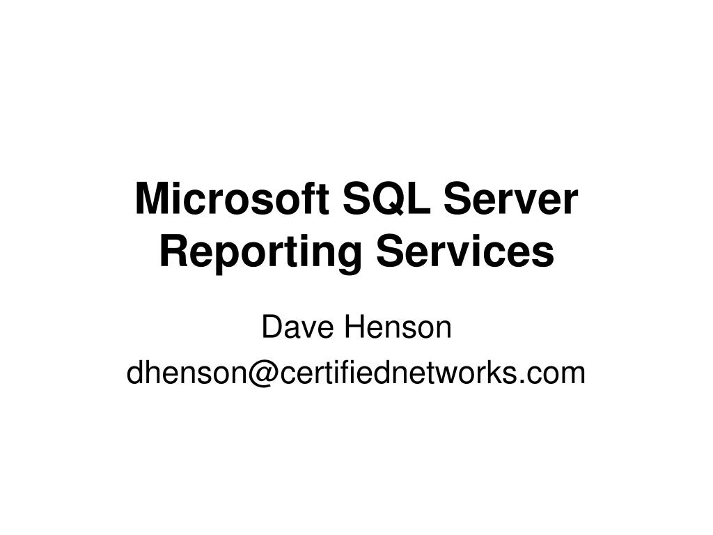 PPT - Microsoft SQL Server Reporting Services PowerPoint Presentation ...