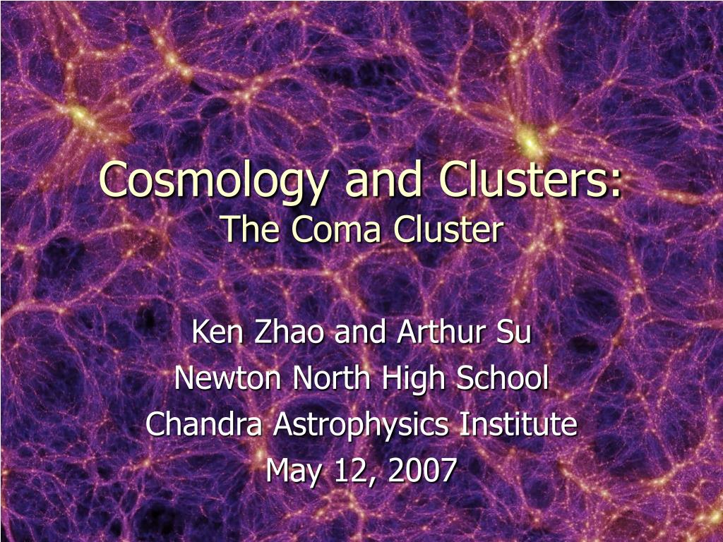 PPT - Cosmology and Clusters: The Coma Cluster PowerPoint Presentation ...