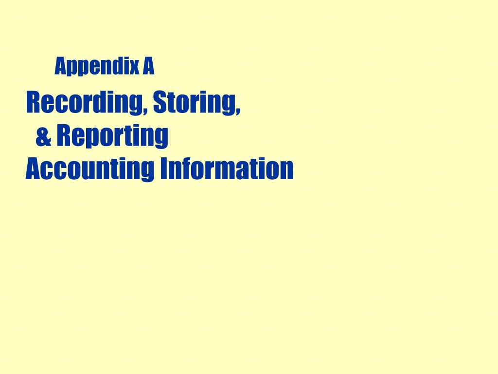 PPT - Recording, Storing, & Reporting Accounting Information PowerPoint ...
