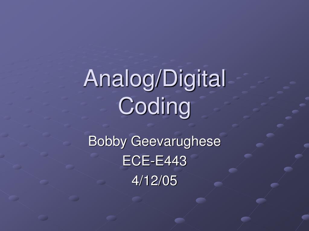 PPT - Analog/Digital Coding PowerPoint Presentation, free download - ID ...