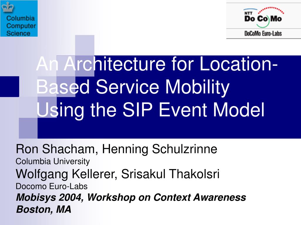 PPT - An Architecture for Location-Based Service Mobility Using the SIP Event Model PowerPoint ...