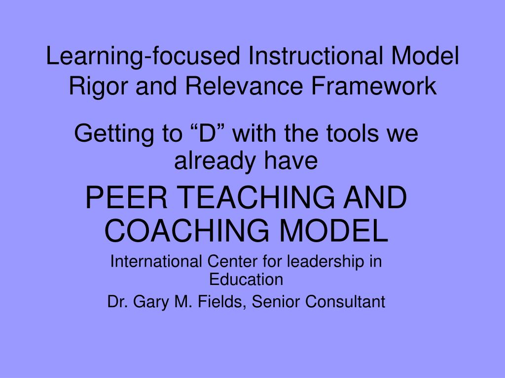 PPT - Learning-focused Instructional Model Rigor and Relevance ...