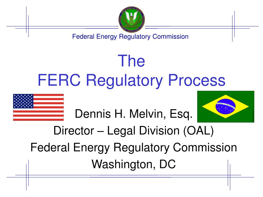 PPT - The FERC Regulatory Process PowerPoint Presentation, free ...