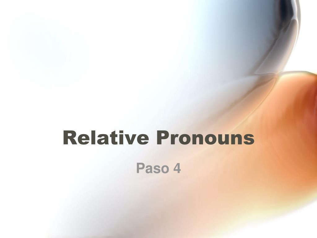 PPT - Relative Pronouns PowerPoint Presentation, free download - ID:501013