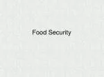 PPT - Food Security PowerPoint Presentation, free download - ID:6073523