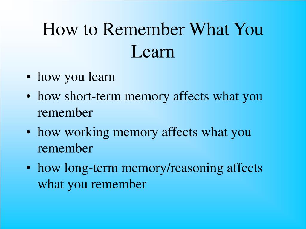 PPT - How to Remember What You Learn PowerPoint Presentation, free ...
