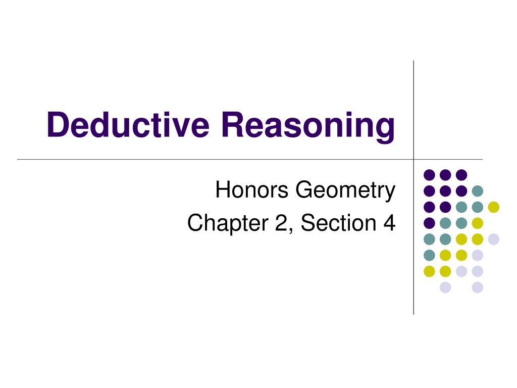 PPT - Deductive Reasoning PowerPoint Presentation, free download - ID ...