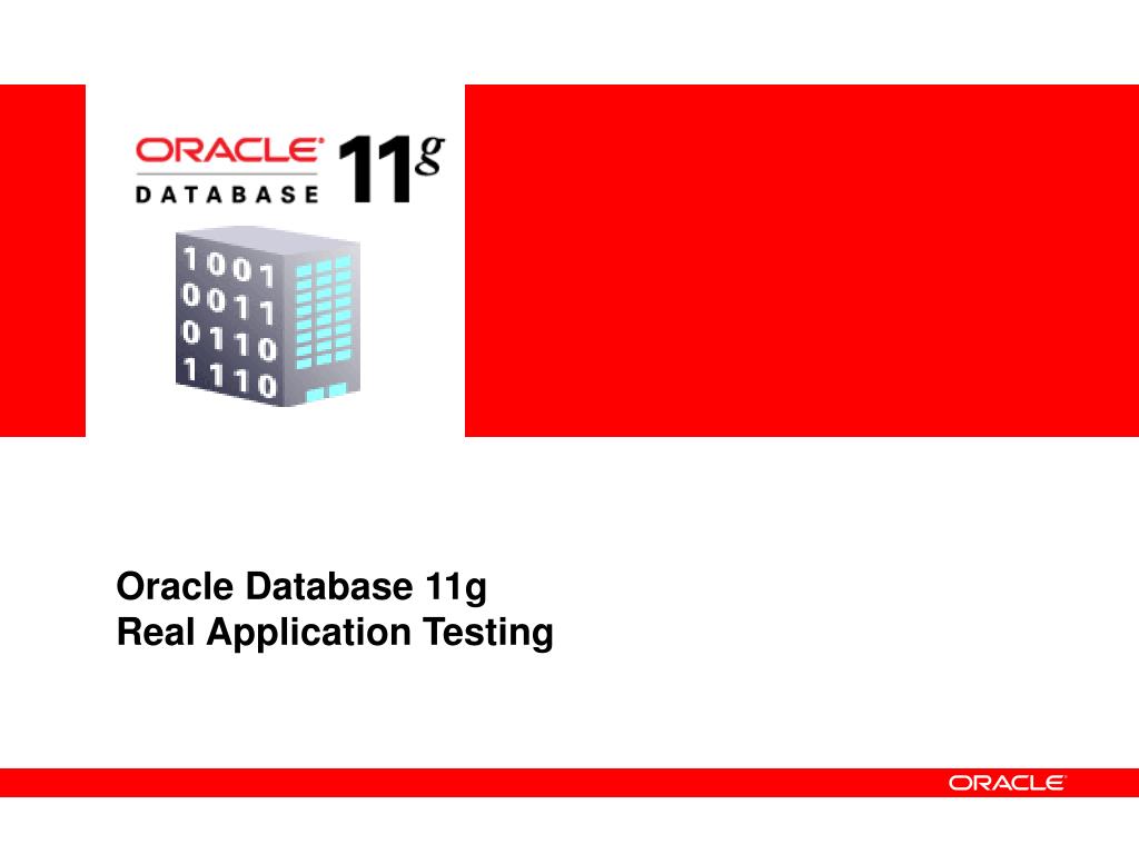 PPT - Oracle Database 11g Real Application Testing PowerPoint ...