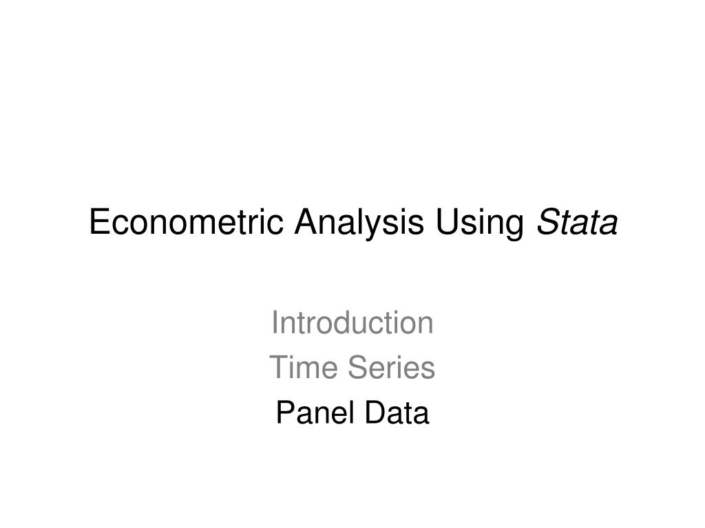 PPT - Econometric Analysis Using Stata PowerPoint Presentation, free ...