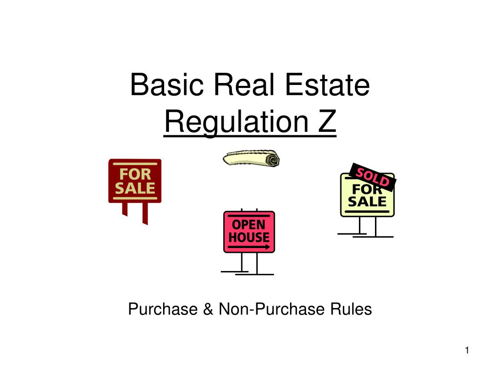 PPT - Basic Real Estate Regulation Z PowerPoint Presentation, free ...