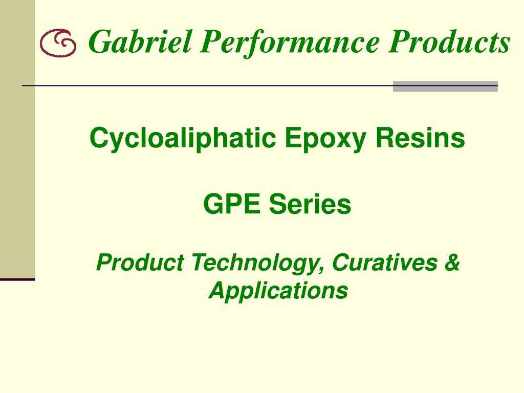 PPT - Cycloaliphatic Epoxy Resins GPE Series Product Technology ...
