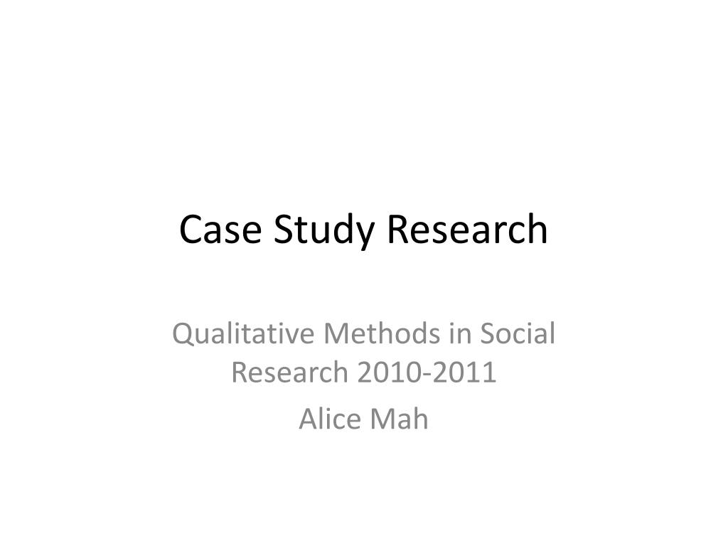 PPT - Case Study Research PowerPoint Presentation, free download - ID ...