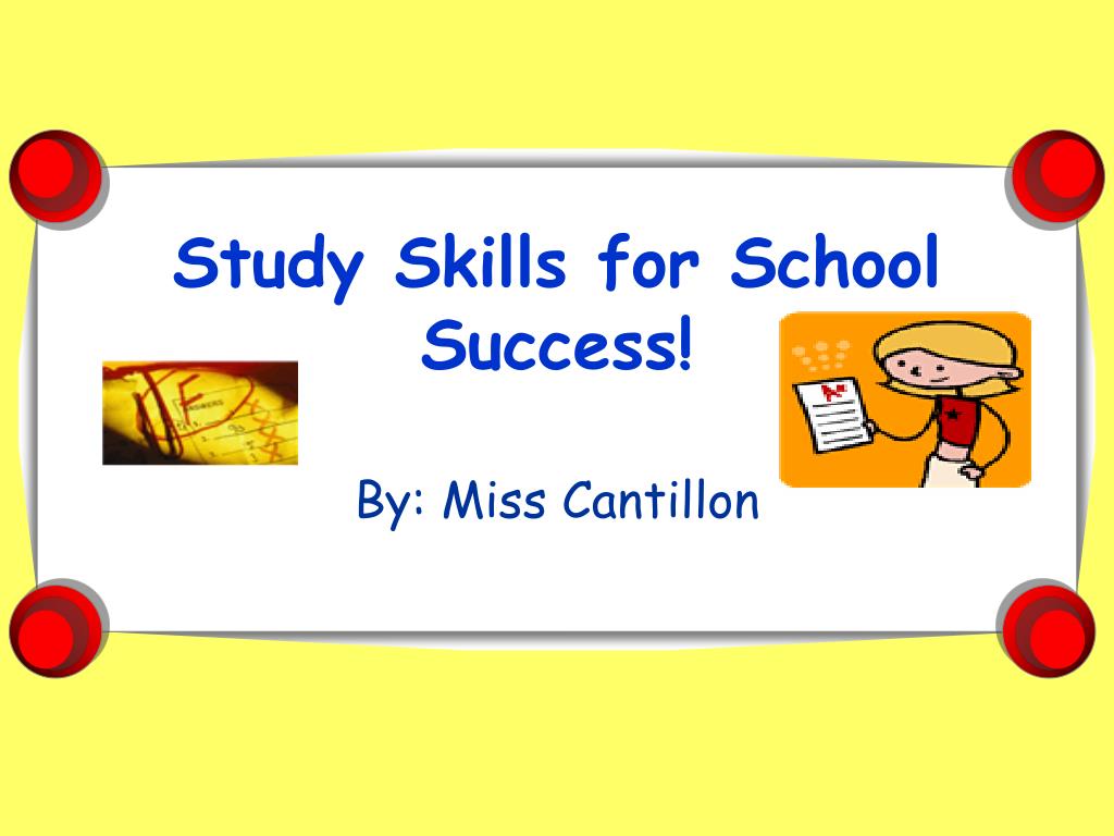 PPT - Study Skills for School Success! PowerPoint Presentation, free ...
