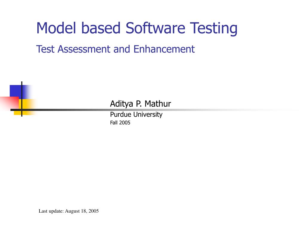 PPT - Model based Software Testing Test Assessment and Enhancement ...