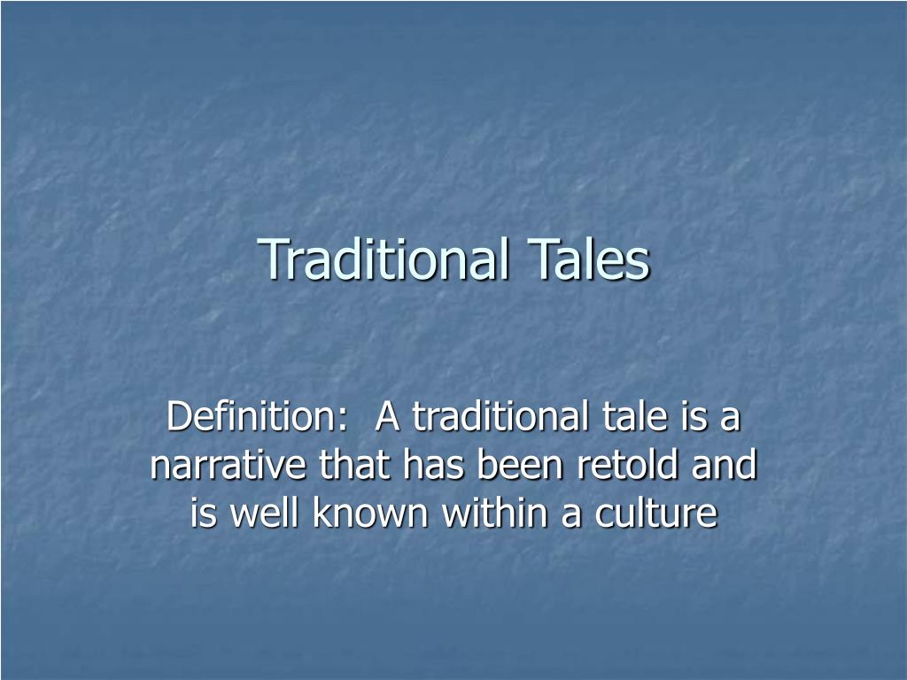 PPT - Traditional Tales PowerPoint Presentation, free download - ID:505104