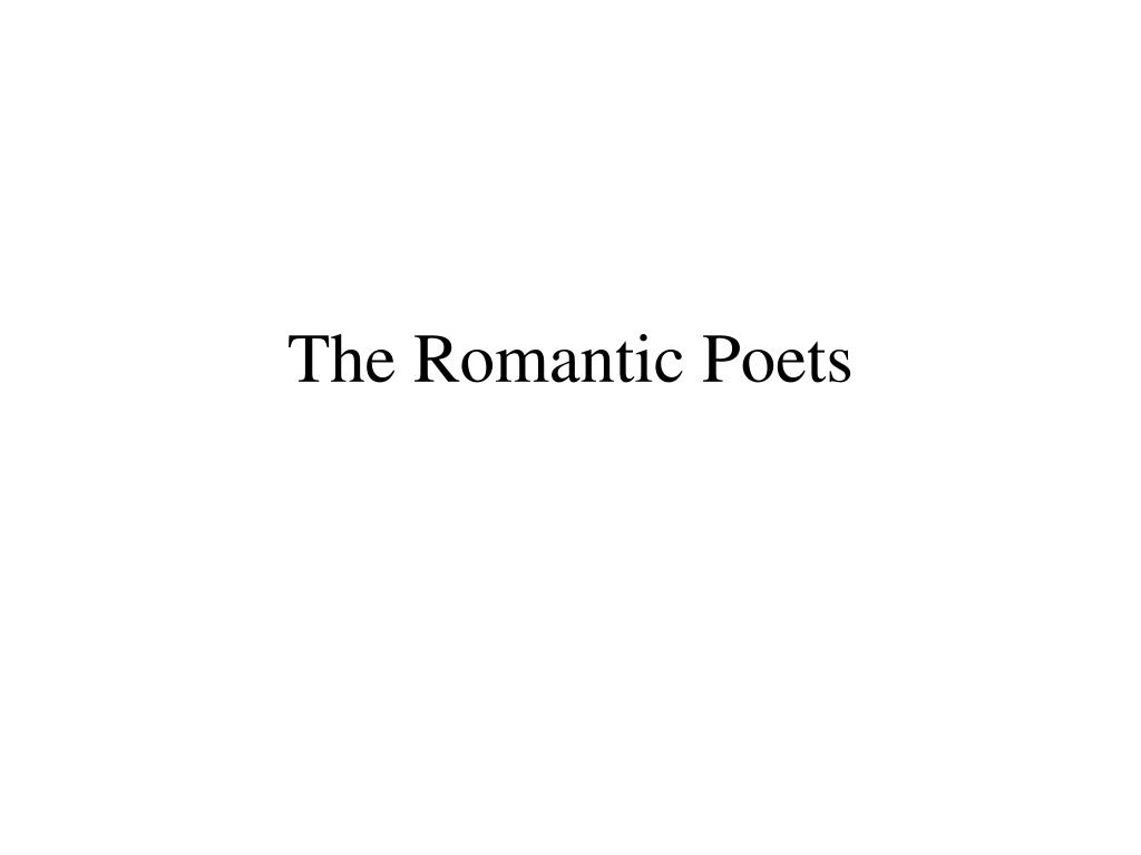 PPT - The Romantic Poets PowerPoint Presentation, free download - ID:505335