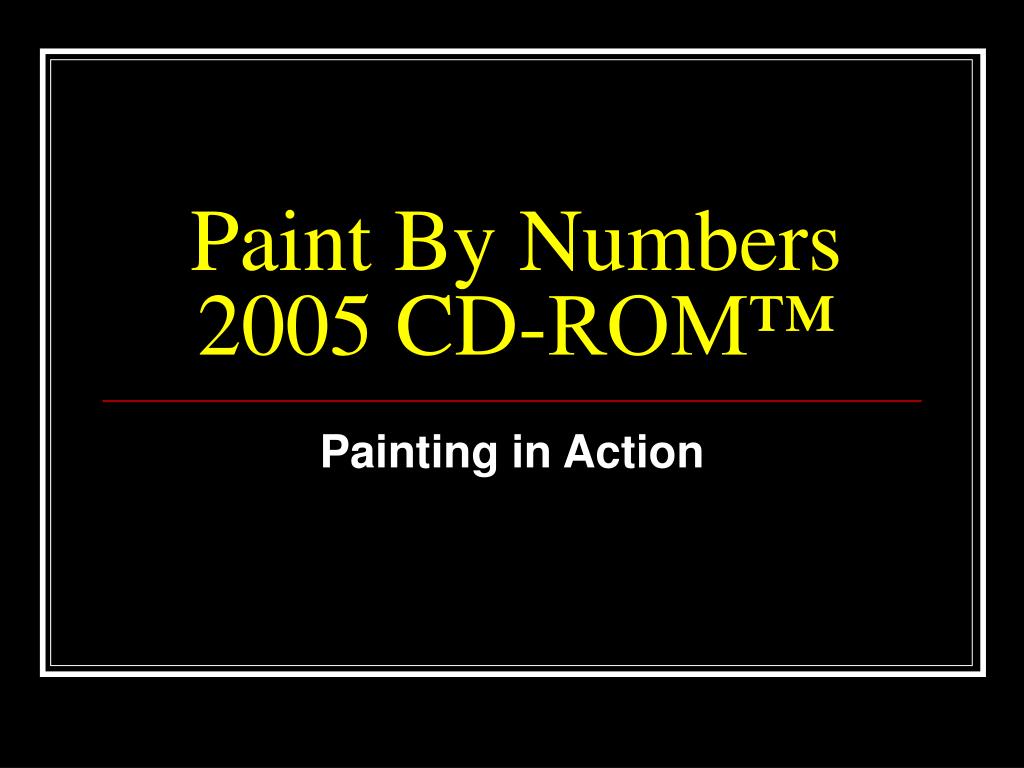 PPT - Paint By Numbers 2005 CD-ROM™ PowerPoint Presentation, free ...