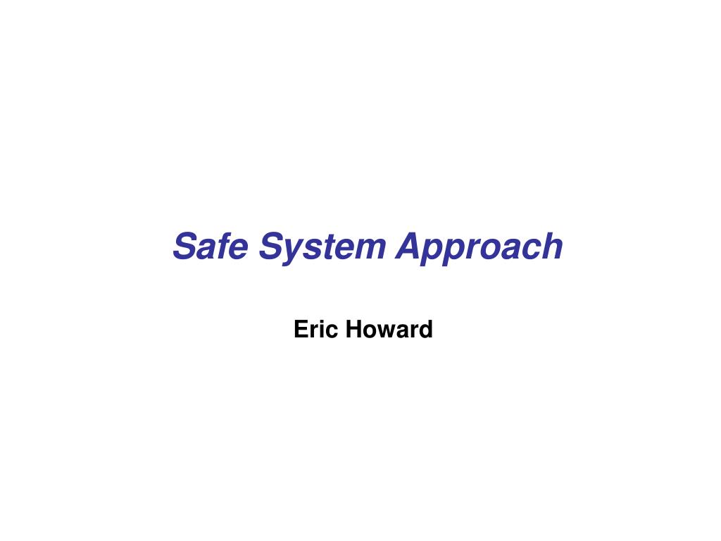 PPT - Safe System Approach PowerPoint Presentation, free download - ID ...